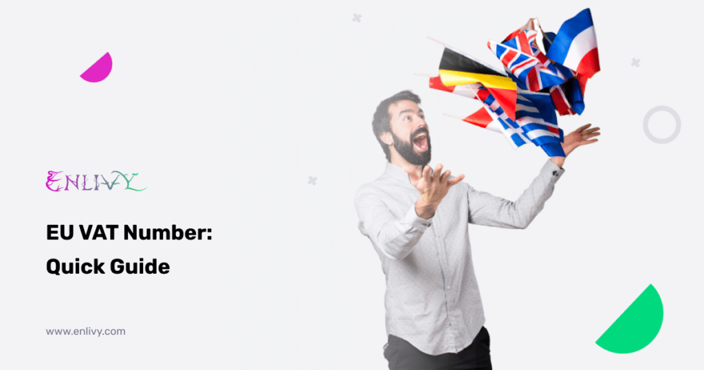 EU VAT Number: Quick Guide - Enlivy