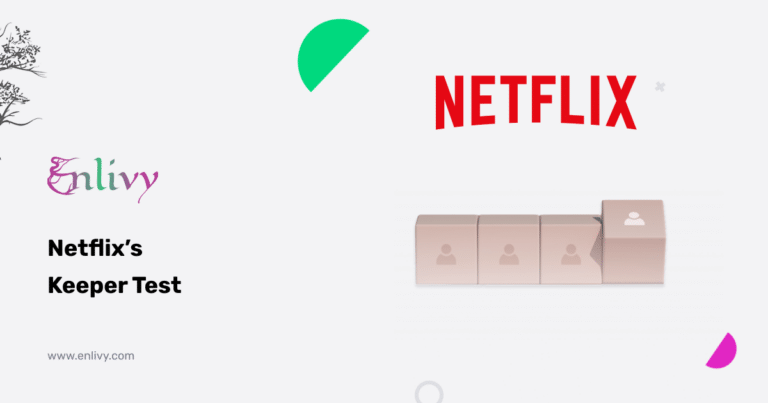Netflix and the Keeper Test - Enlivy
